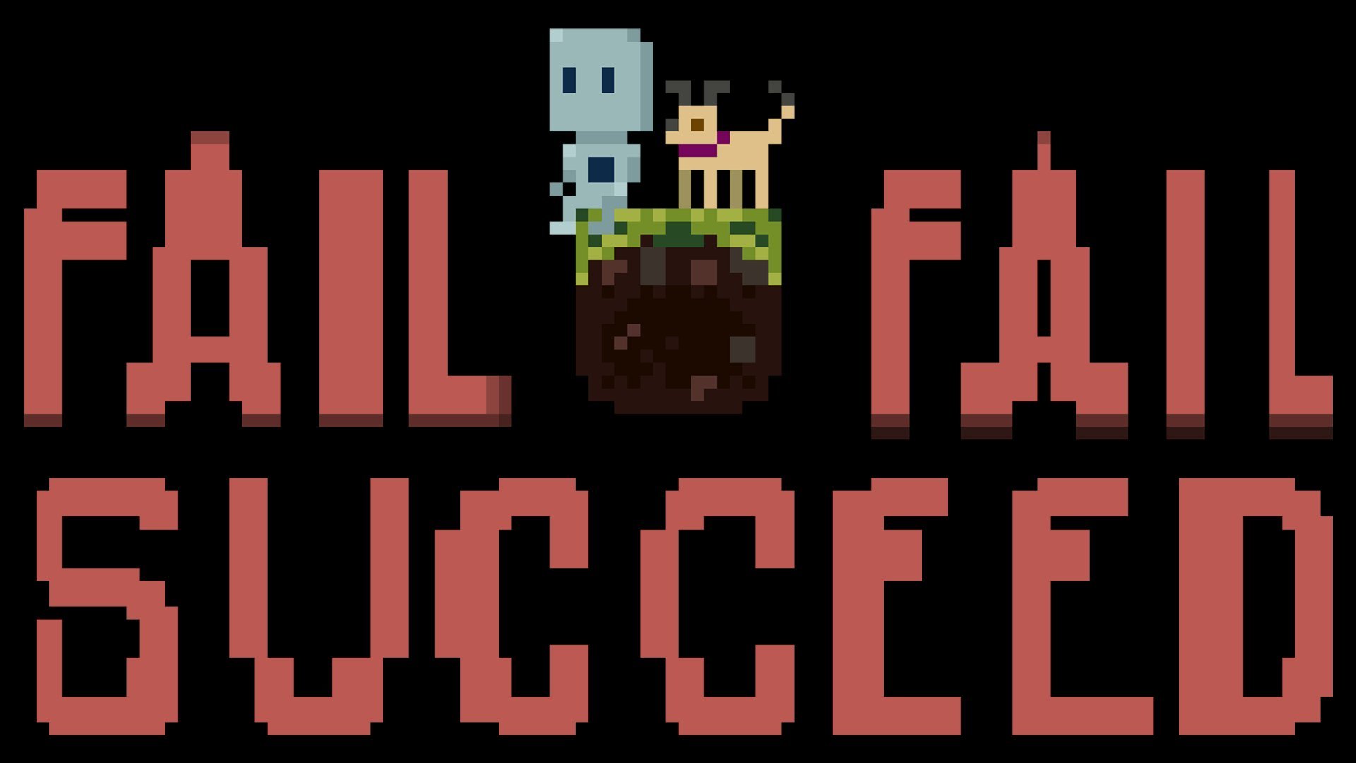Fail Fail Succeed – GAME